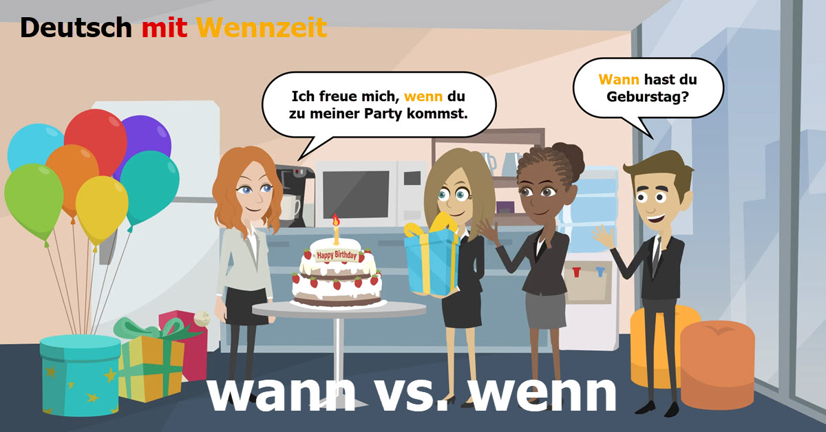Unterschied zwischen „wann“ und „wenn“